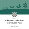6 Reasons to Be Part of a Church Plant — Providence Presbyterian Church