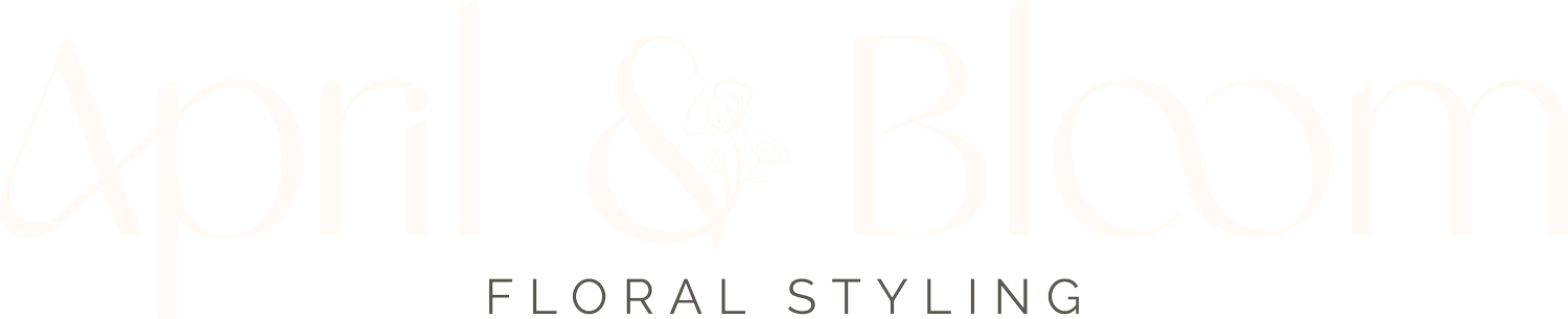 April + Bloom Floral Styling