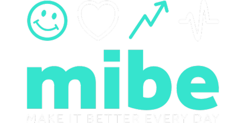 MIBE | Make It Better Every day