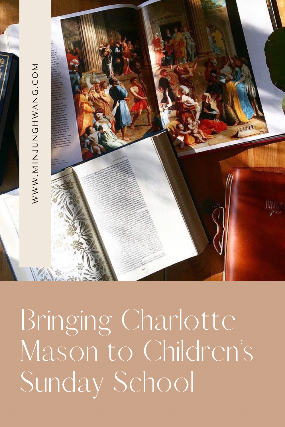 Bringing Charlotte Mason to Children’s Sunday School — MIN JUNG HWANG