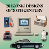20 Revolutionary Designs of the 20th Century: Iconic Products That ...