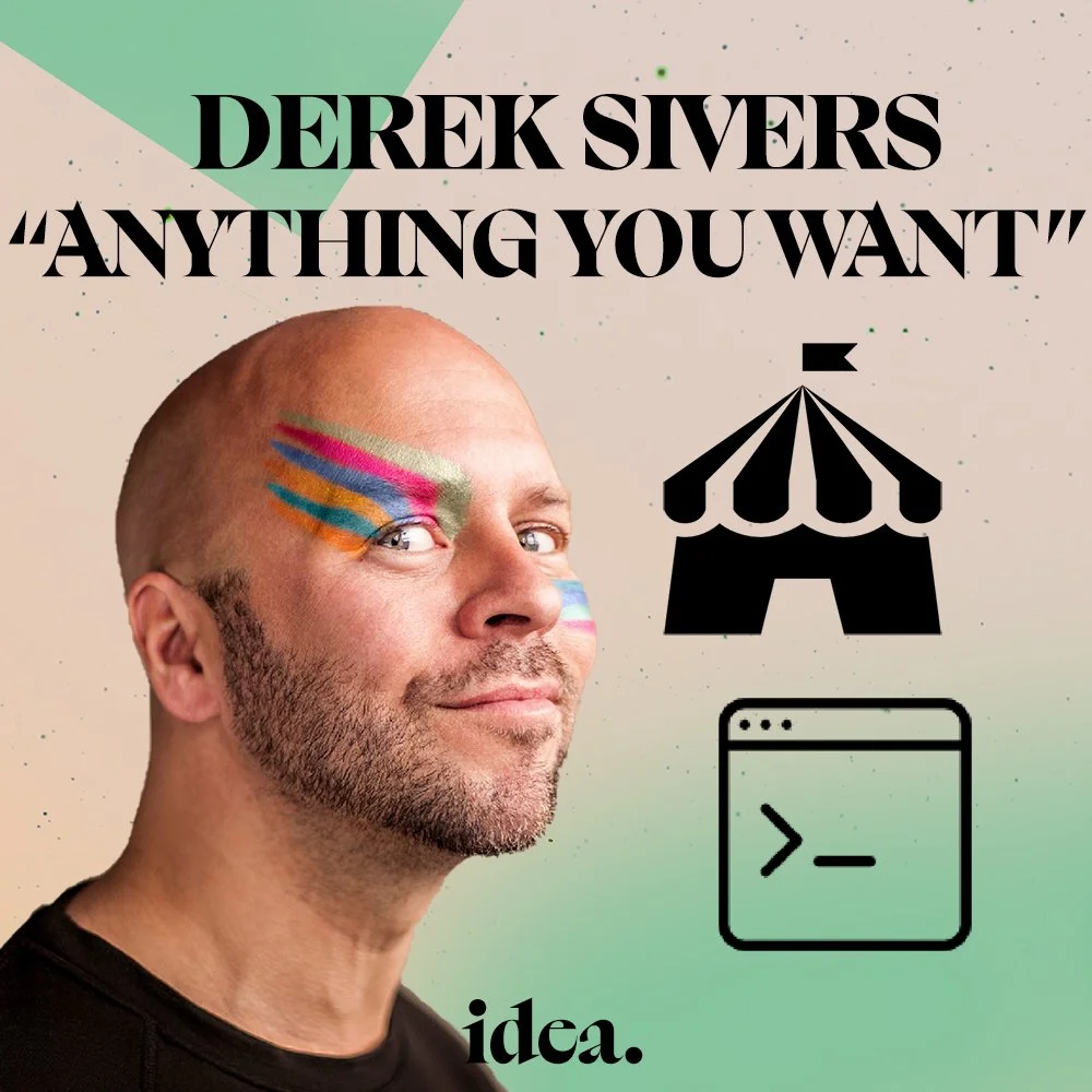Derek Sivers: New Kind of Entrepreneur. 10 Lessons from “Anything You ...