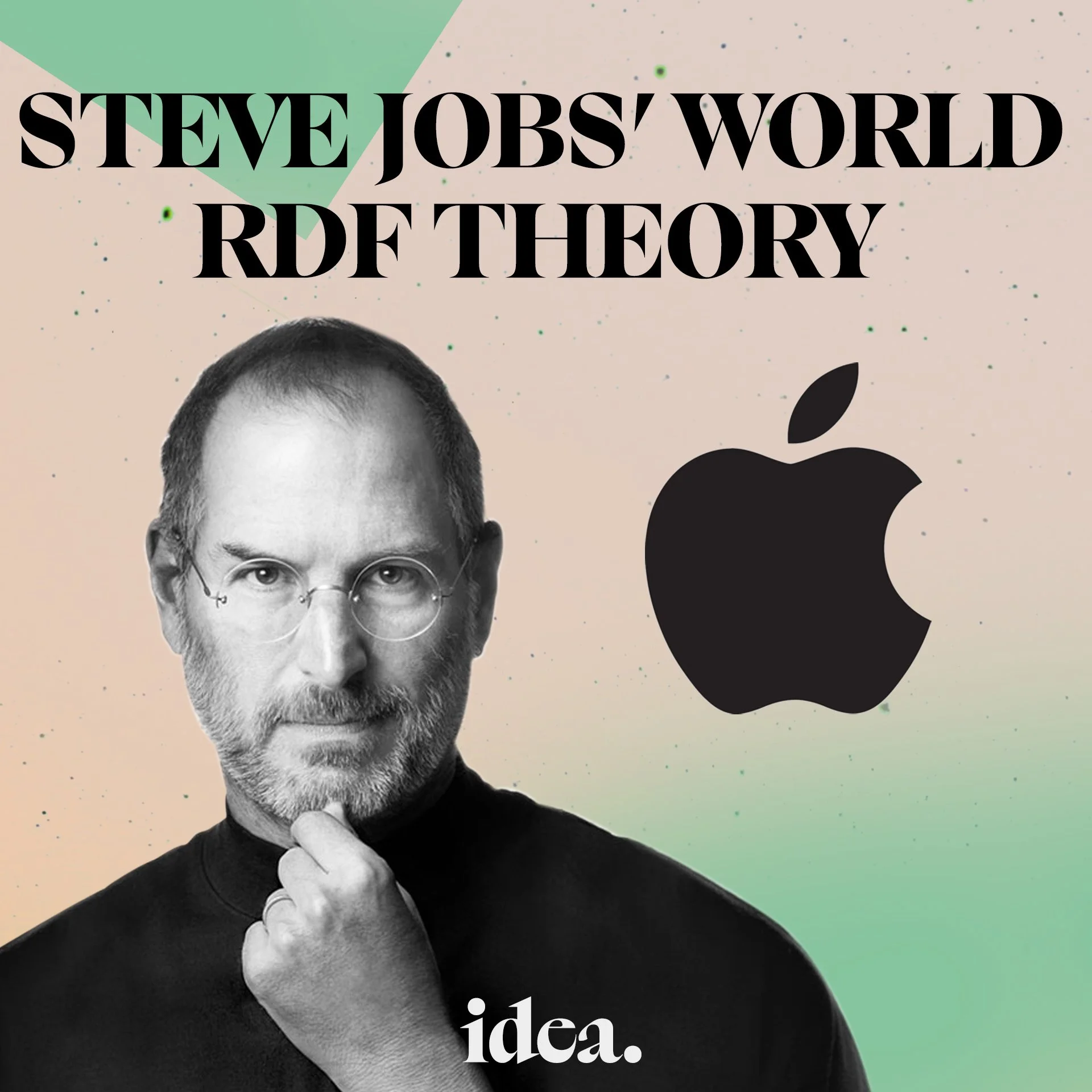 In The Steve Jobs’ Genius World: Reality Distortion Field - Create Your ...