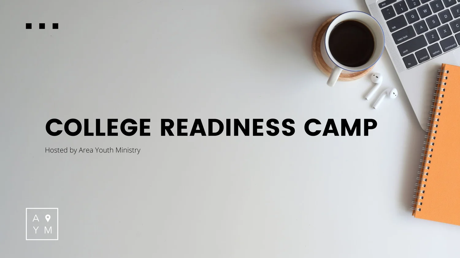 College Readiness — Area Youth Ministry