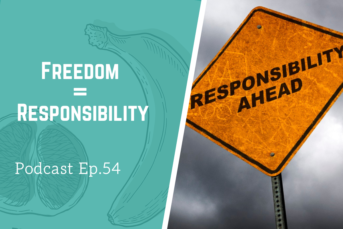 #54 - Freedom = Responsibility — High Noon