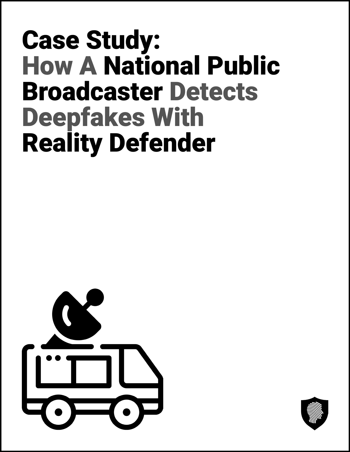 Case Studies — Reality Defender