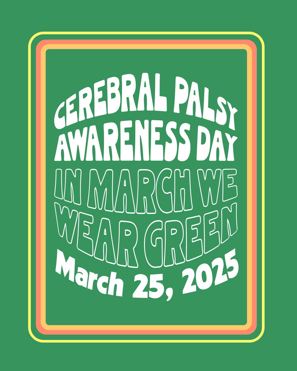 Cerebral Palsy Awareness Day 2025 — Briana Raucci