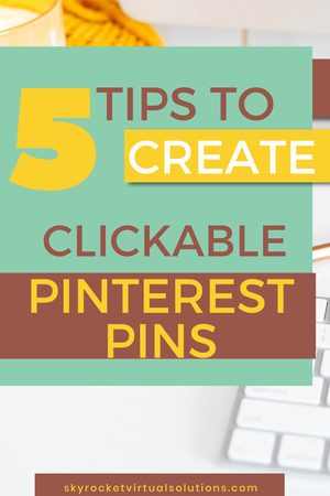 How To Create Clickable Pinterest Pins — SKYROCKET VIRTUAL SOLUTIONS
