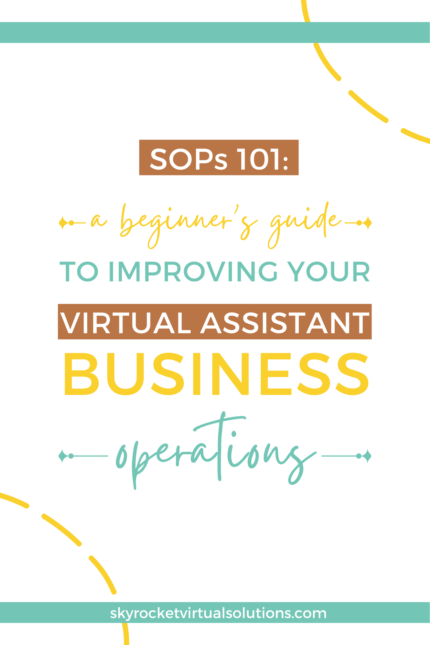 SOPs 101: A Beginner's Guide to Improving Your Virtual Assistant Business Operations — SKYROCKET ...