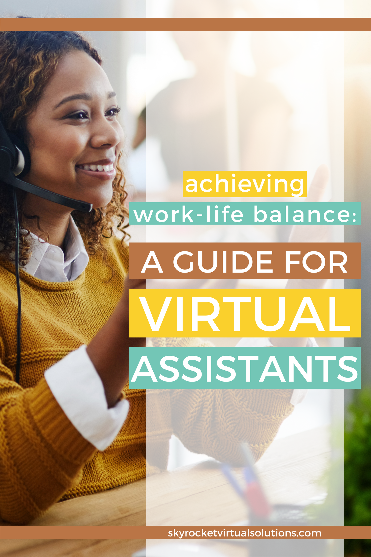 Achieving Work-Life Balance: A Guide for Virtual Assistants — SKYROCKET VIRTUAL SOLUTIONS