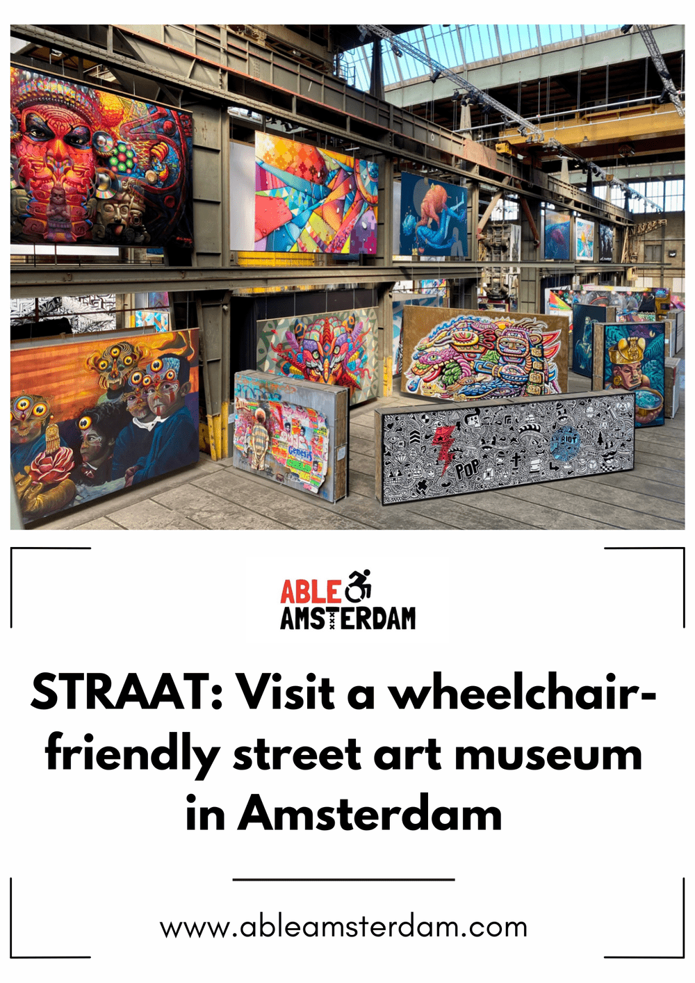 STRAAT: Visit the new street art museum in Amsterdam Noord — Able Amsterdam