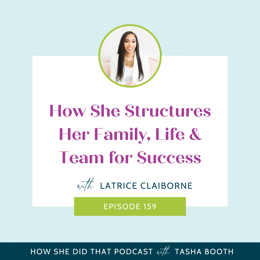 The How She Did That Podcast — Tasha Booth