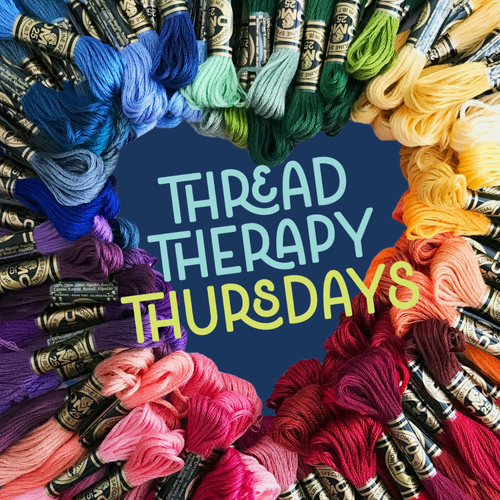 Thread Therapy Thursdays — CraftStudies