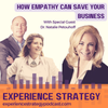 Experience Strategy Podcast: How Empathy Can Save Your Business with Dr. Natalie Petouhoff ...