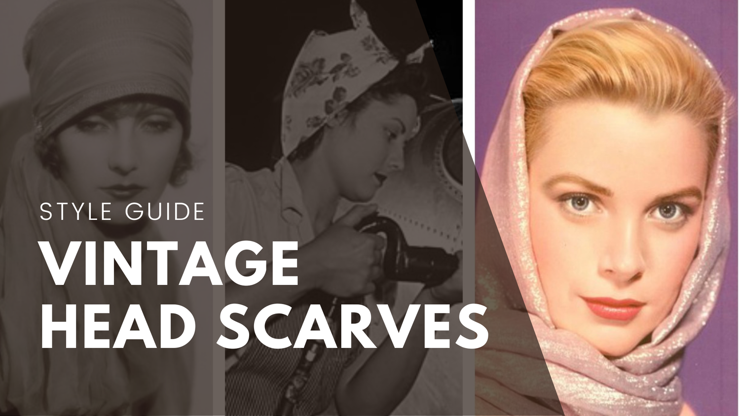 Vintage Style Guide - Headscarf Trends Through the 20th Century ...