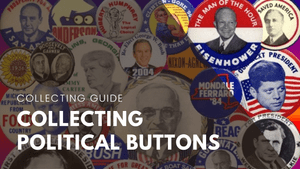 Collecting Political Buttons: A Window into Political History — Vintage ...