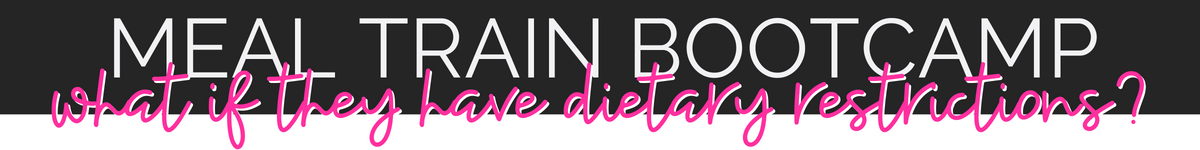 25+ MEAL TRAIN IDEAS — Simply Laura Dee