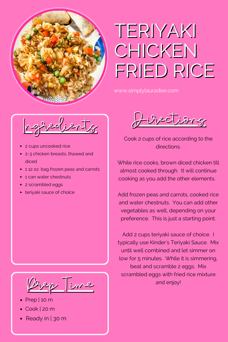 TERIYAKI CHICKEN FRIED RICE — Simply Laura Dee