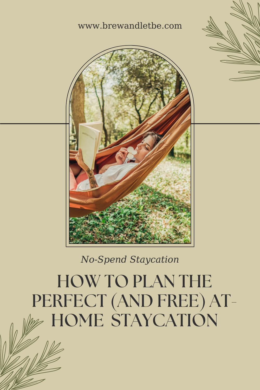 Plan a Free At-Home Staycation — Brew and Let Be | Slow Living Abroad