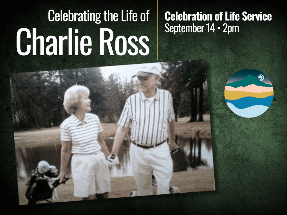 Celebrating the Life of Charlie Ross — CPCUCC