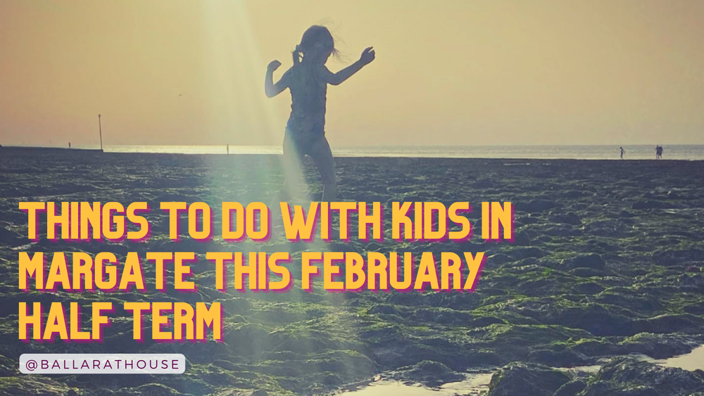 Things to do with kids in Margate February half term. Enjoy a wonderful ...