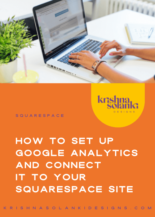 Setting up Google Analytics and connecting it to your Squarespace site