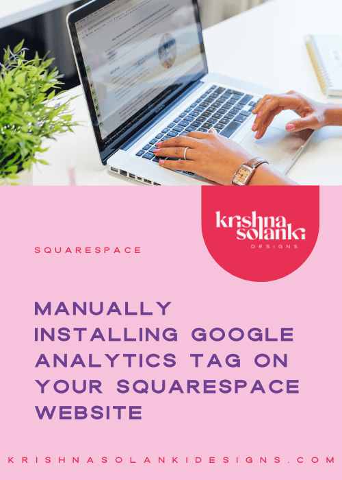 Manually installing Google Analytics Tag on your Squarespace website