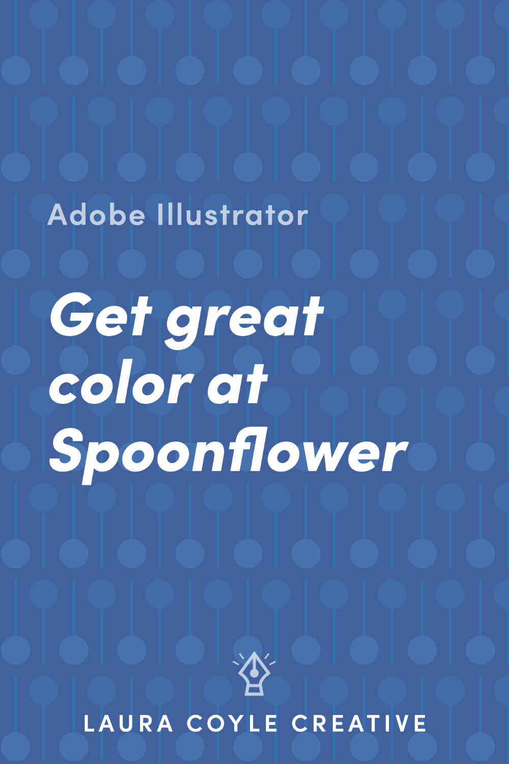 Get Great Color at Spoonflower Using Illustrator — Laura Coyle Creative