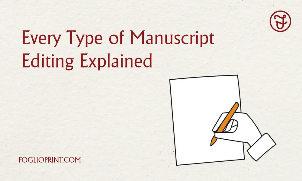Every Type of Manuscript Editing Explained — Custom Book Design & Print ...