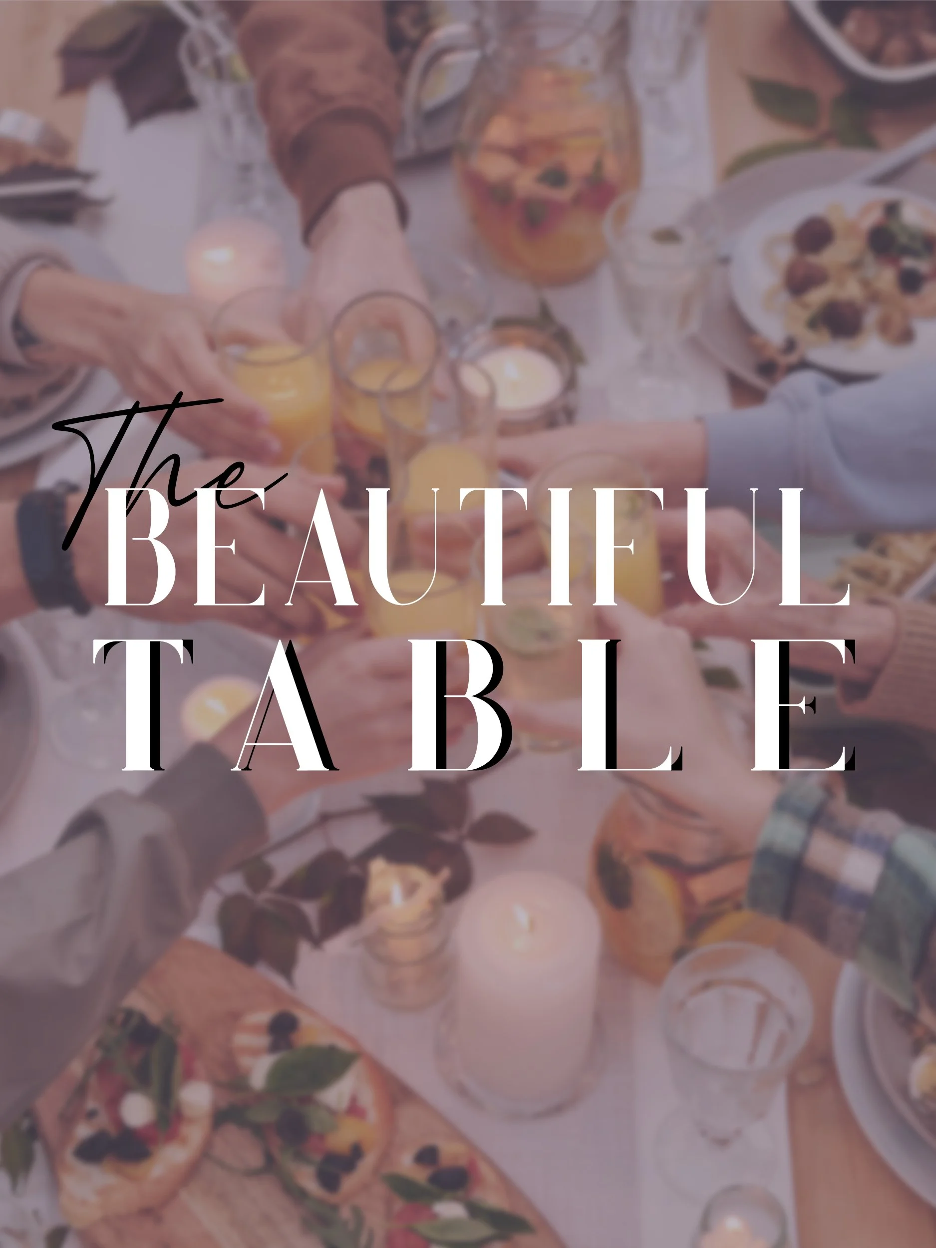 The Beautiful Table — Four Square Mentoring
