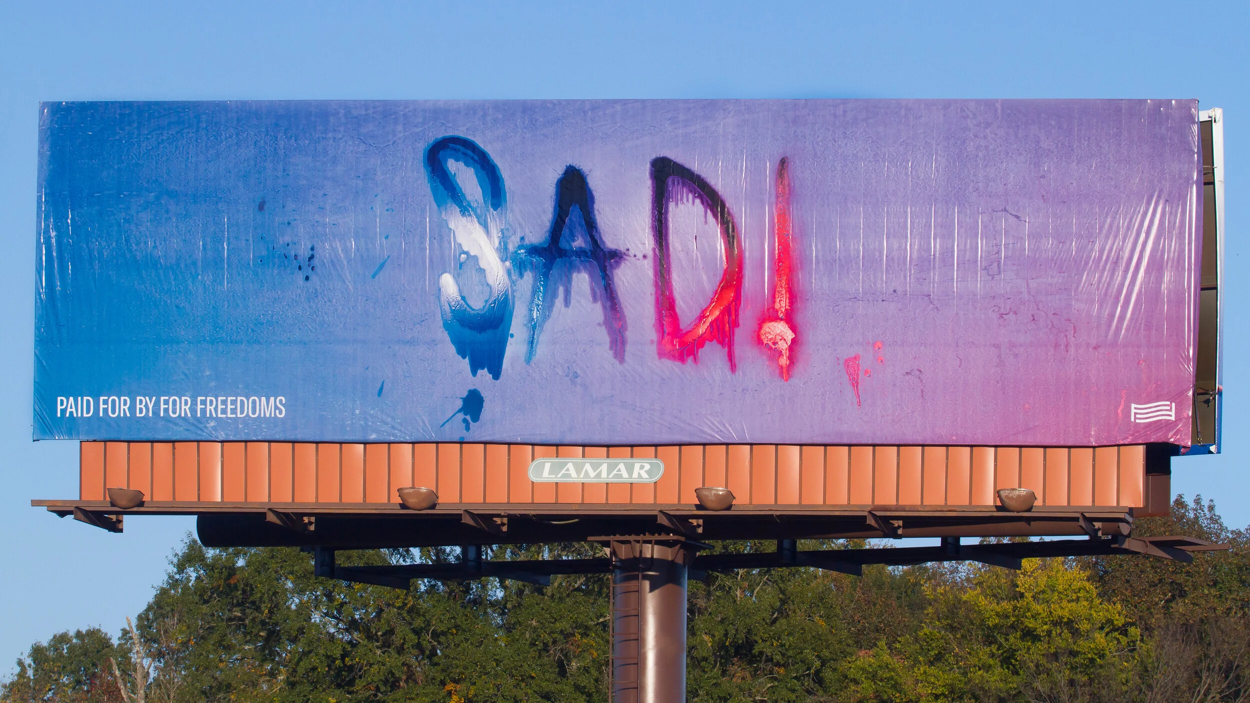 SAD! BILLBOARD WITH FOR FREEDOMS 2018 — MARILYN MINTER