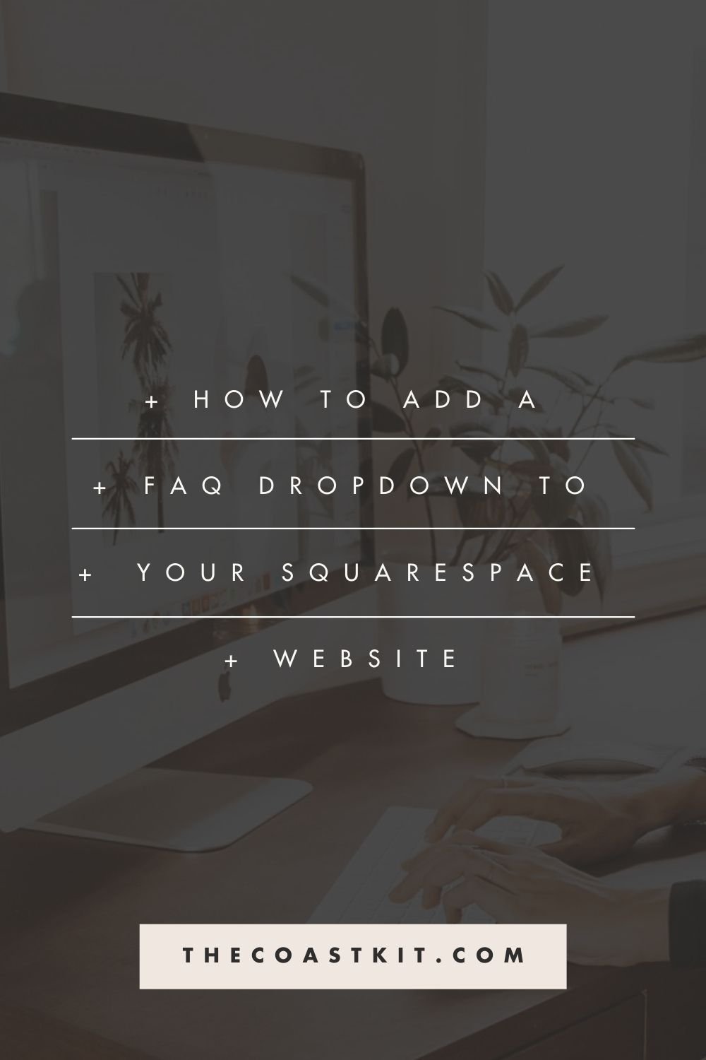 How to Add a FAQ Dropdown Accordion to your Squarespace Website — The Coast Kit