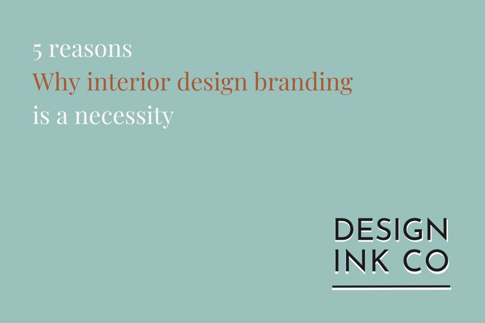 Branding — Blog — DESIGN INK CO | Interior Design Business Coach