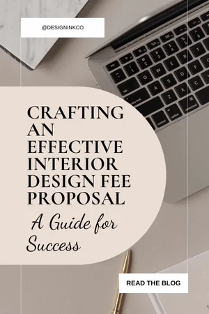 Crafting an Effective Interior Design Fee Proposal — DESIGN INK CO ...
