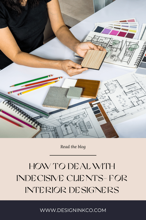 How to deal with indecisive clients- for interior designers — DESIGN ...