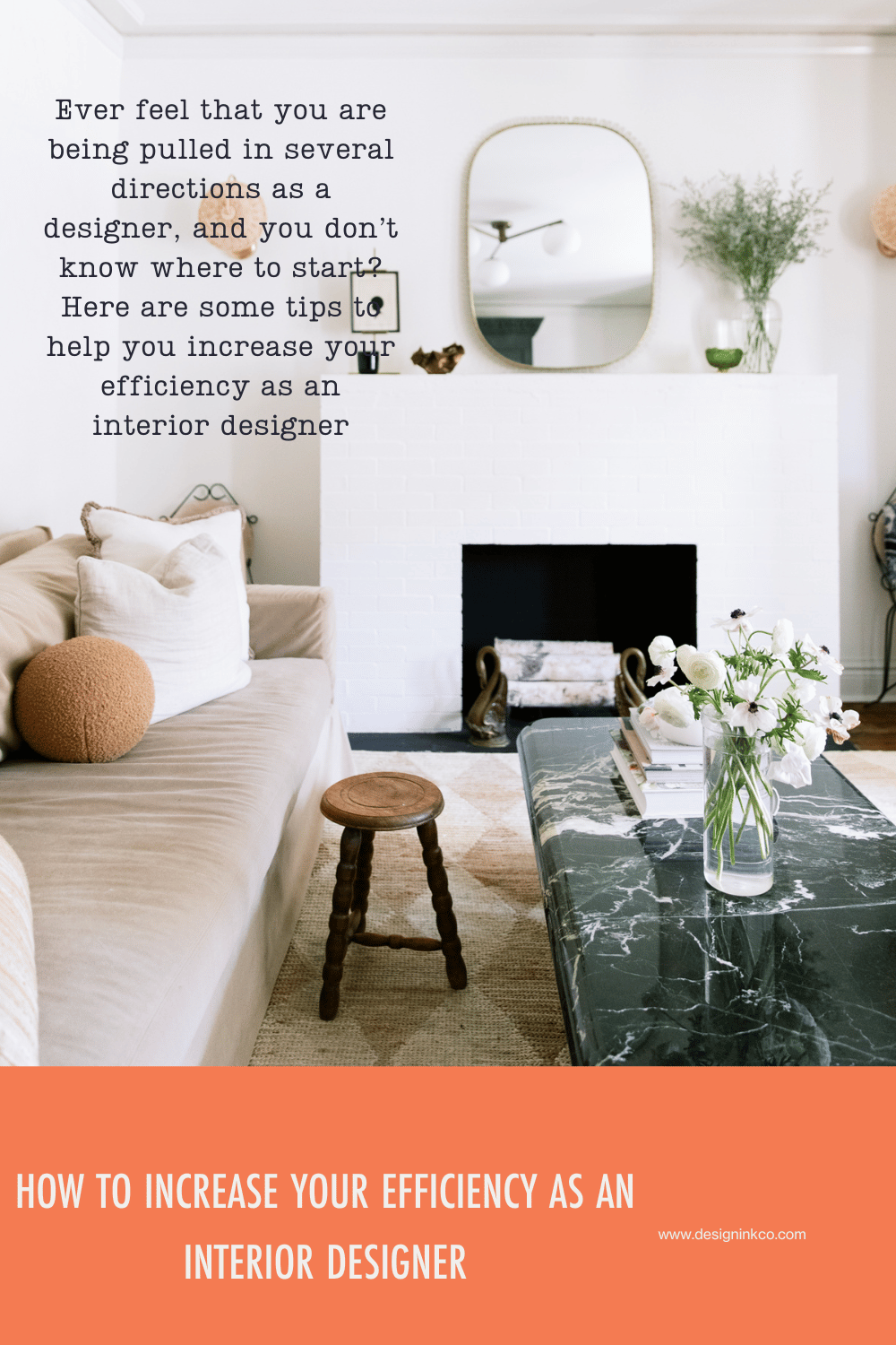 How to Increase your Efficiency as an Interior Designer — DESIGN INK CO ...