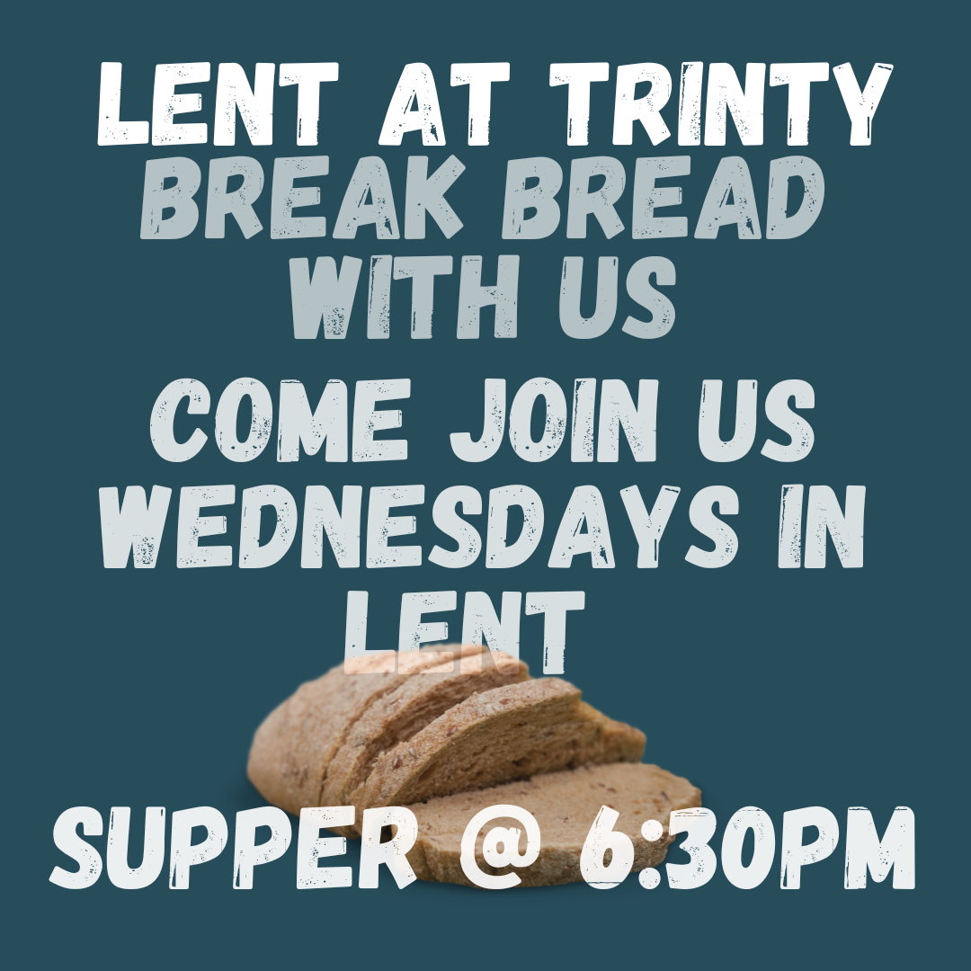 Lenten Community Suppers — Trinity Lutheran Church