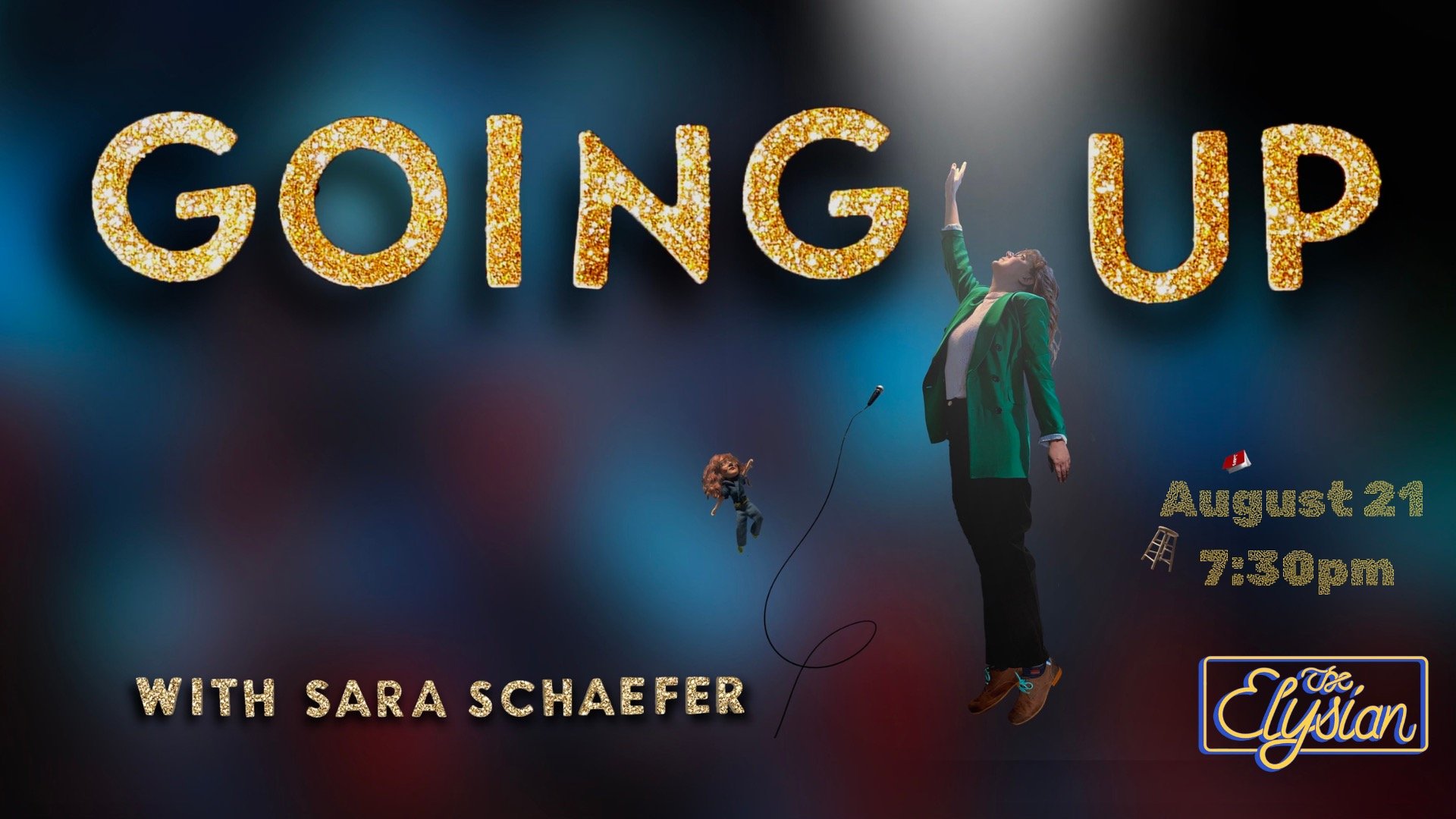 Going Up With SARA SCHAEFER — The Elysian