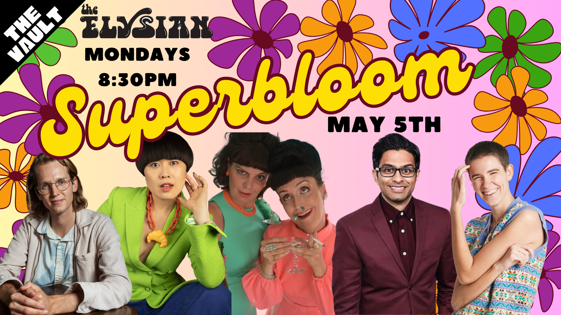 Superbloom Comedy (The Vault) — The Elysian