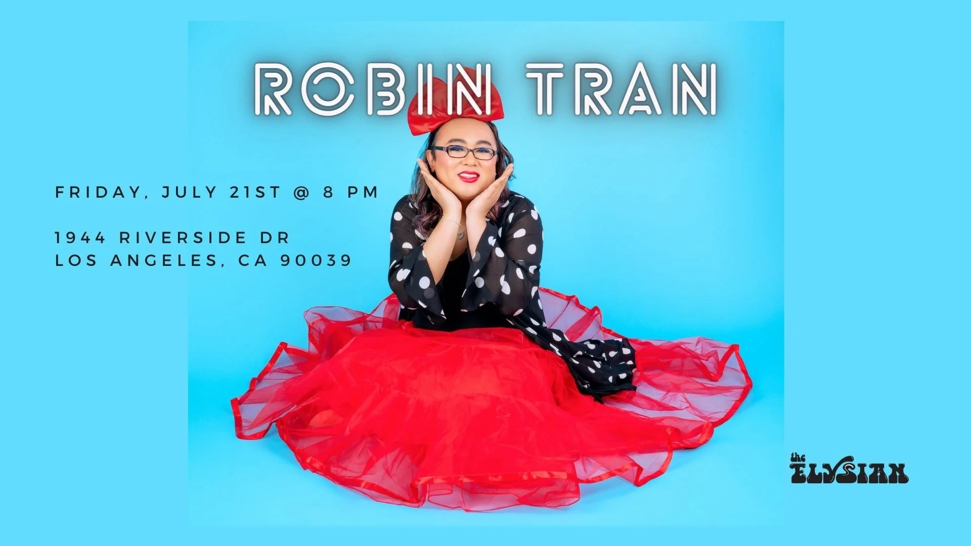 The Elysian presents: Robin Tran — The Elysian