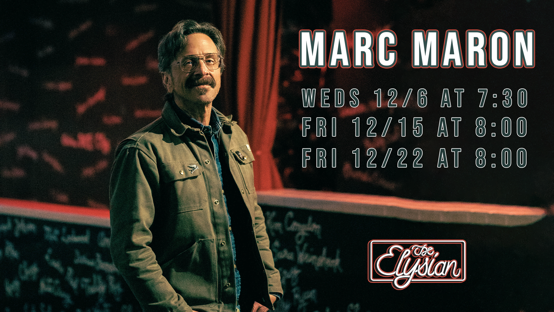 *SOLD OUT* The Elysian Presents: Marc Maron — The Elysian