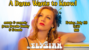 A Dame Wants to Know! w/ Brooke Bundy — The Elysian