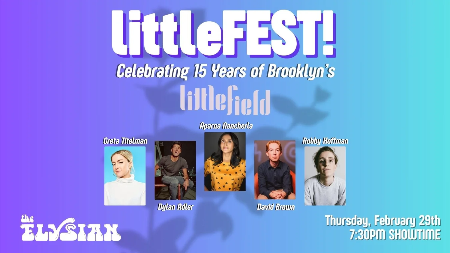 Littlefield Presents: Littlefest! Fifteen Years of Brooklyn’s ...