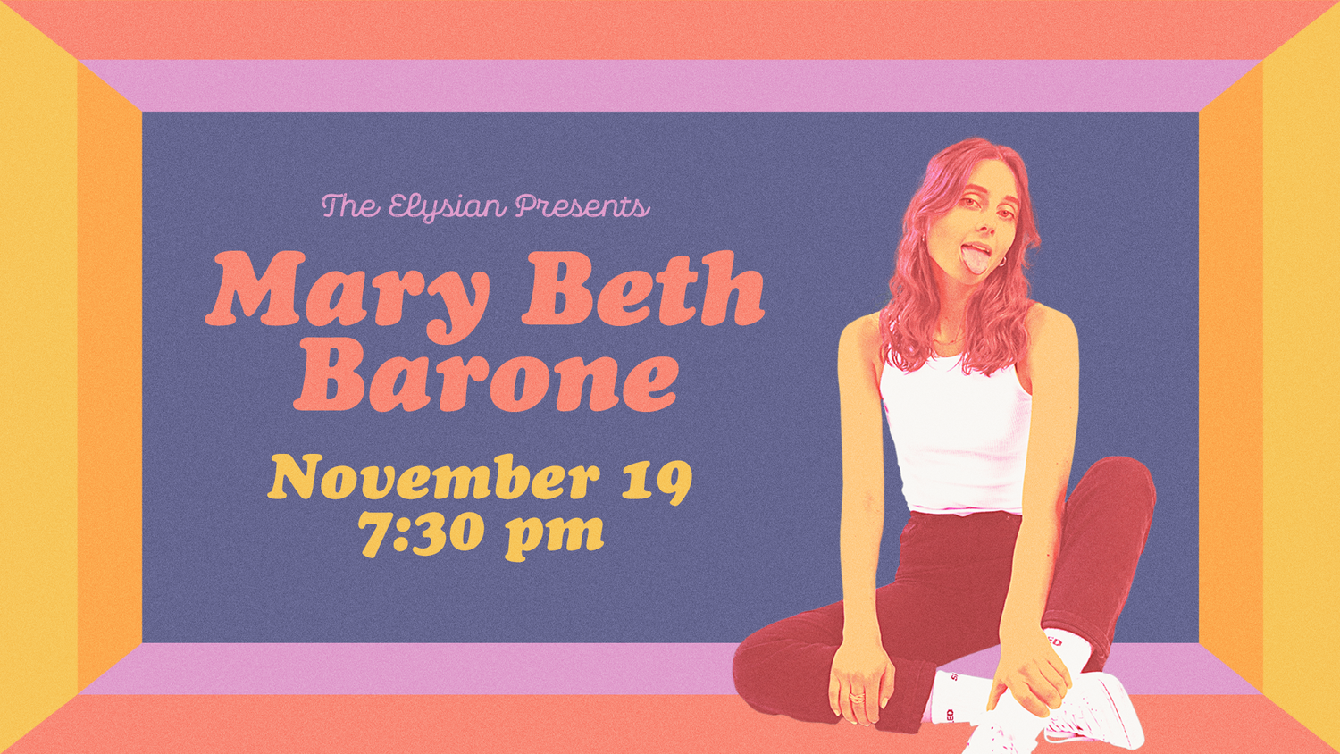 *SOLD OUT* The Elysian Presents: Mary Beth Barone — The Elysian