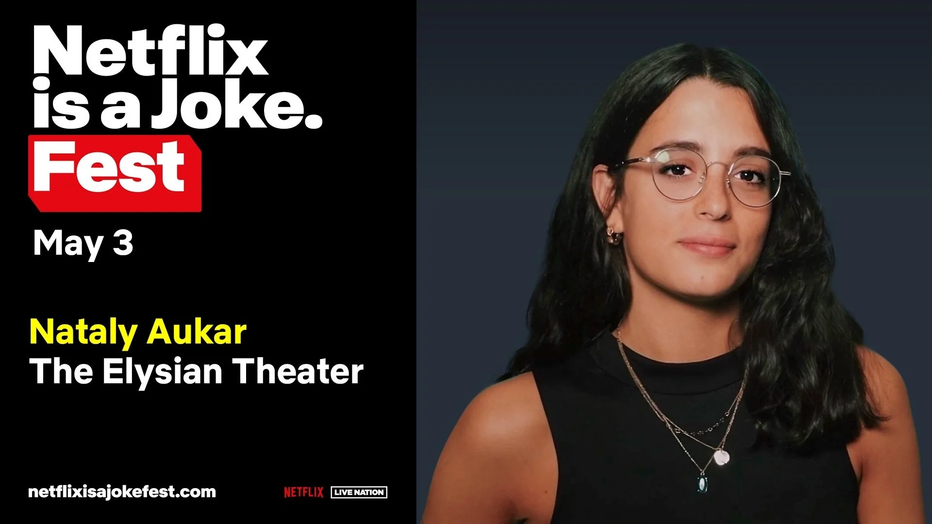 *SOLD OUT* NETFLIX IS A JOKE PRESENTS: NATALY AUKAR — The Elysian