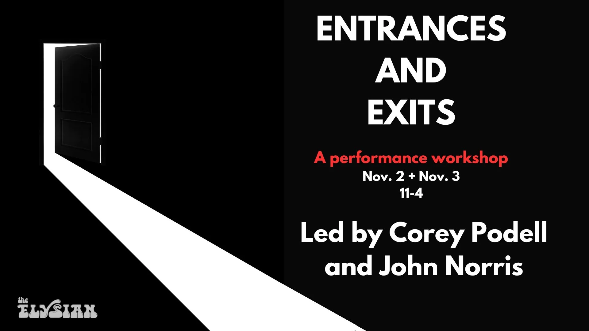 Entrances and Exits: Led by Corey Podell and John Norris (2-Day) — The ...