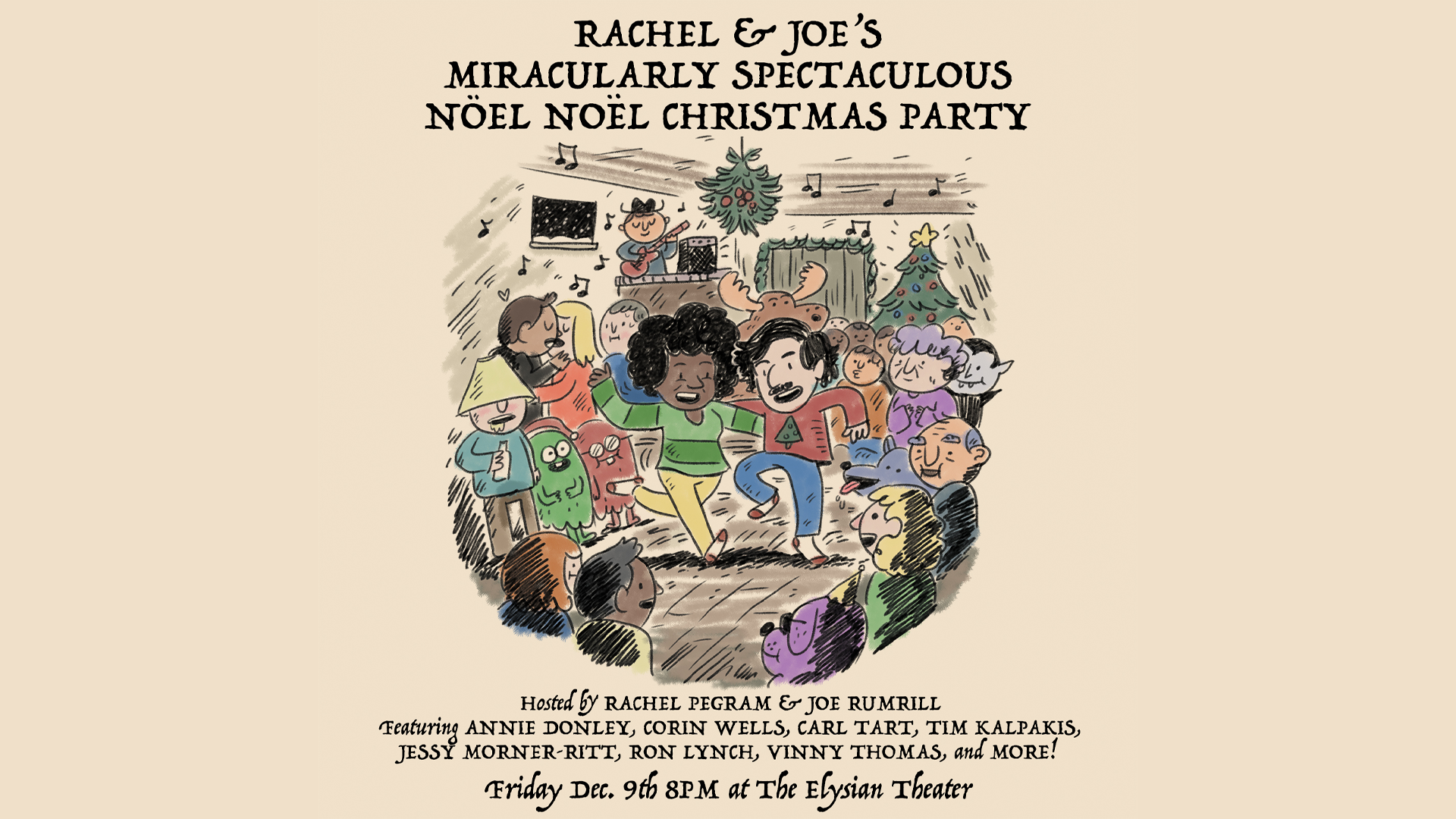 Rachel & Joe’s Miracularly Spectaculous Nöel Noël Christmas Party — The ...