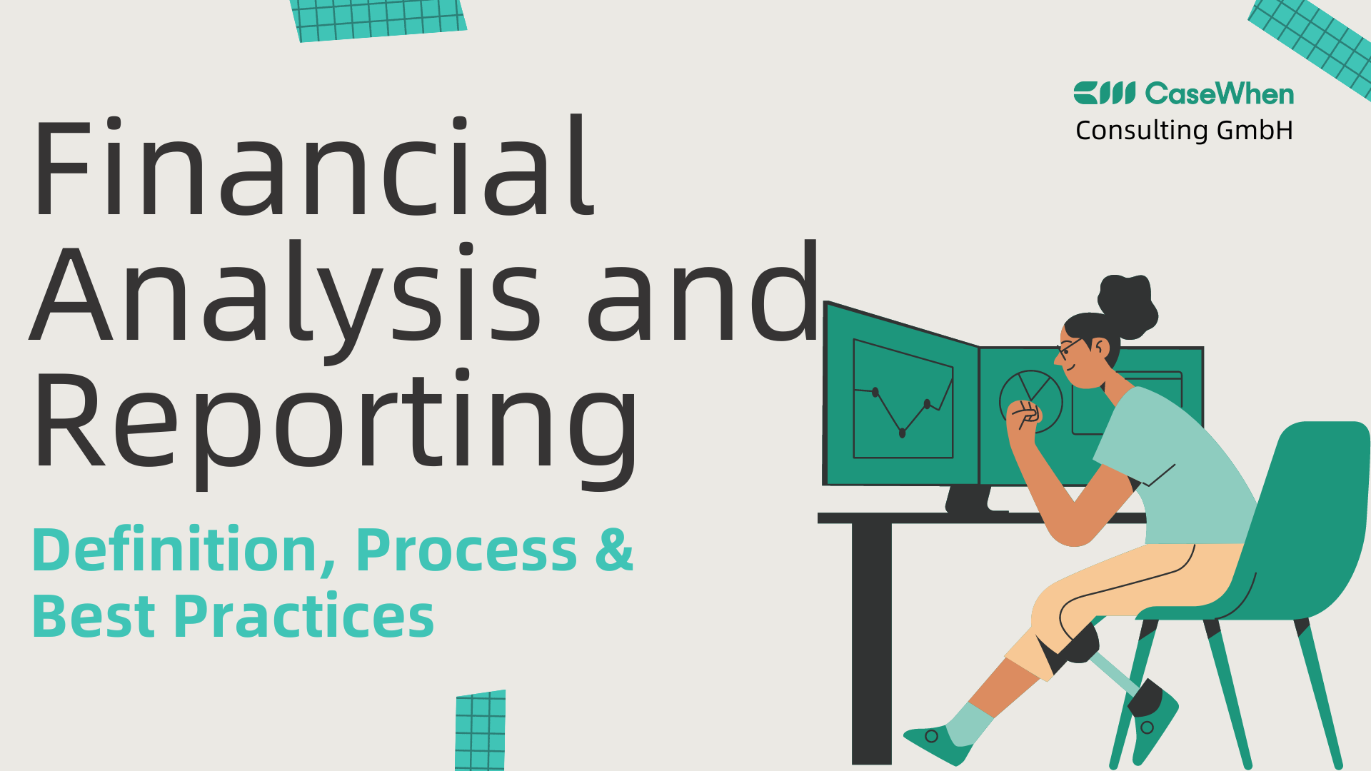 Financial Analysis and Reporting: Definition, Process & Best Practices — CaseWhen BI Consulting