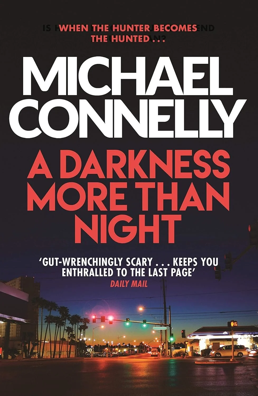 Michael Connelly Books in Order: The Complete Guide (2026 ...