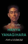 To Paradise by Hanya Yanagihara — Review & Summary | Bookshelf ...